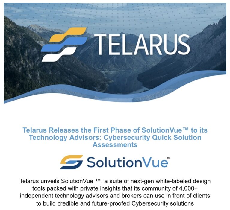 Telarus Releases the First Phase of SolutionVue™ to its Technology Advisors | iAgentNetwork